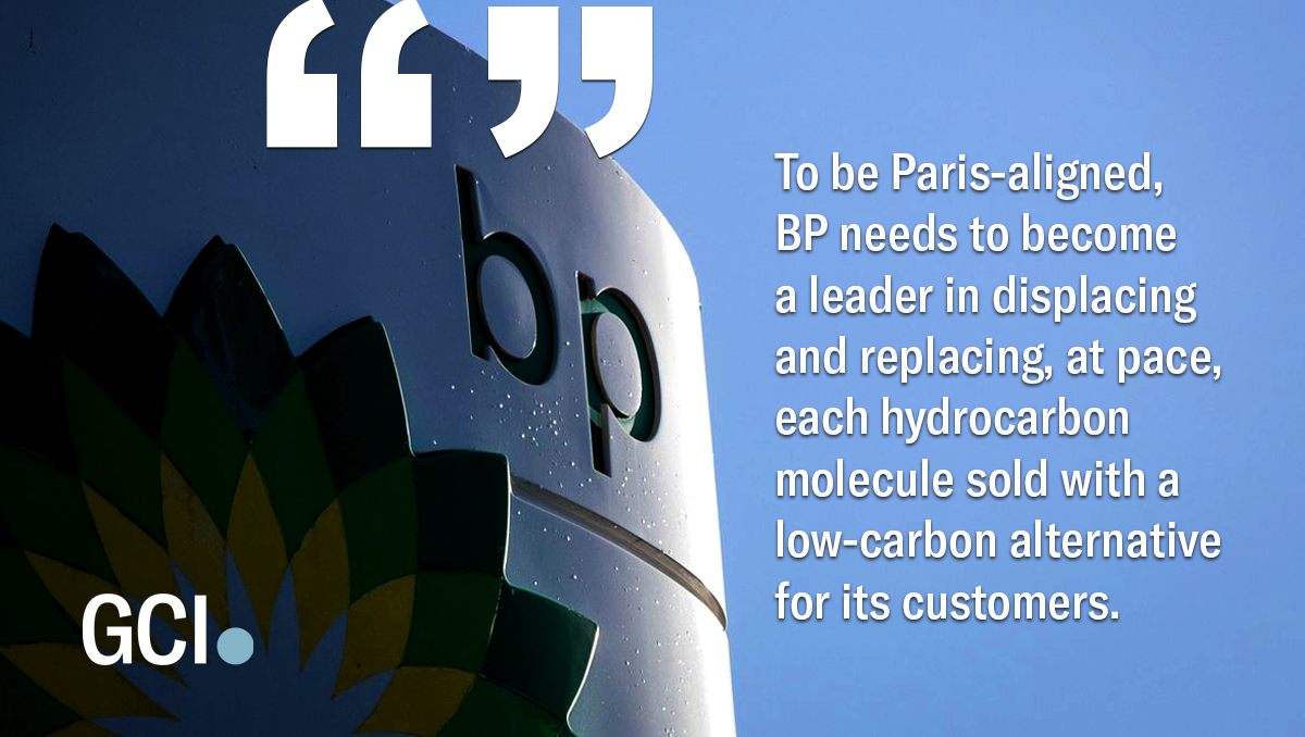 BP’s net zero won’t deliver a Paris aligned future for its customers ...